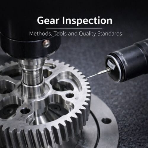 Gear Inspection: Methods, Tools and Quality Standard